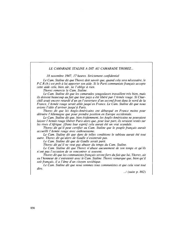 LE CAMARADE STALINE A DIT AU CAMARADE THOREZ... - Commentaire