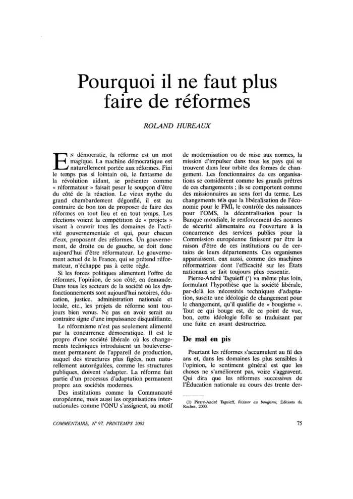 Pourquoi il ne faut plus faire de réformes - Commentaire Pourquoi il ne faut plus faire de réformes - Commentaire